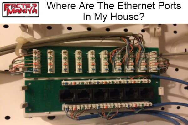 Where Are The Ethernet Ports In My House? - FactsManiya
